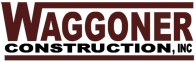 Waggoner Construction, Inc. – Waggoner Construction, Inc